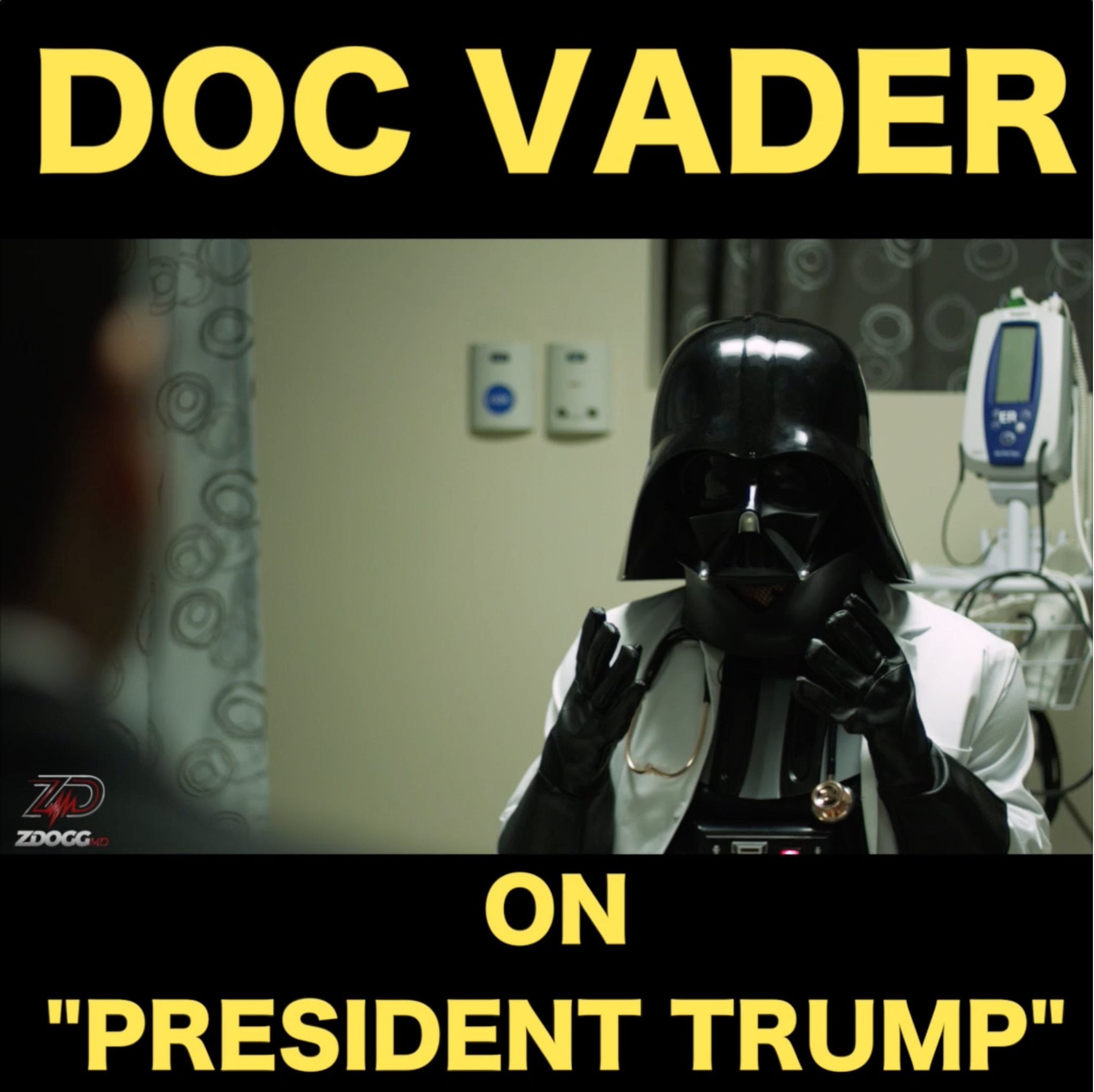 Doc Vader on "President" Trump